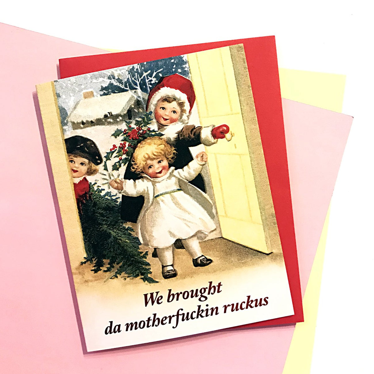 We Brought Da Motherfuckin Ruckus – Holiday Card – Smitten Kitten
